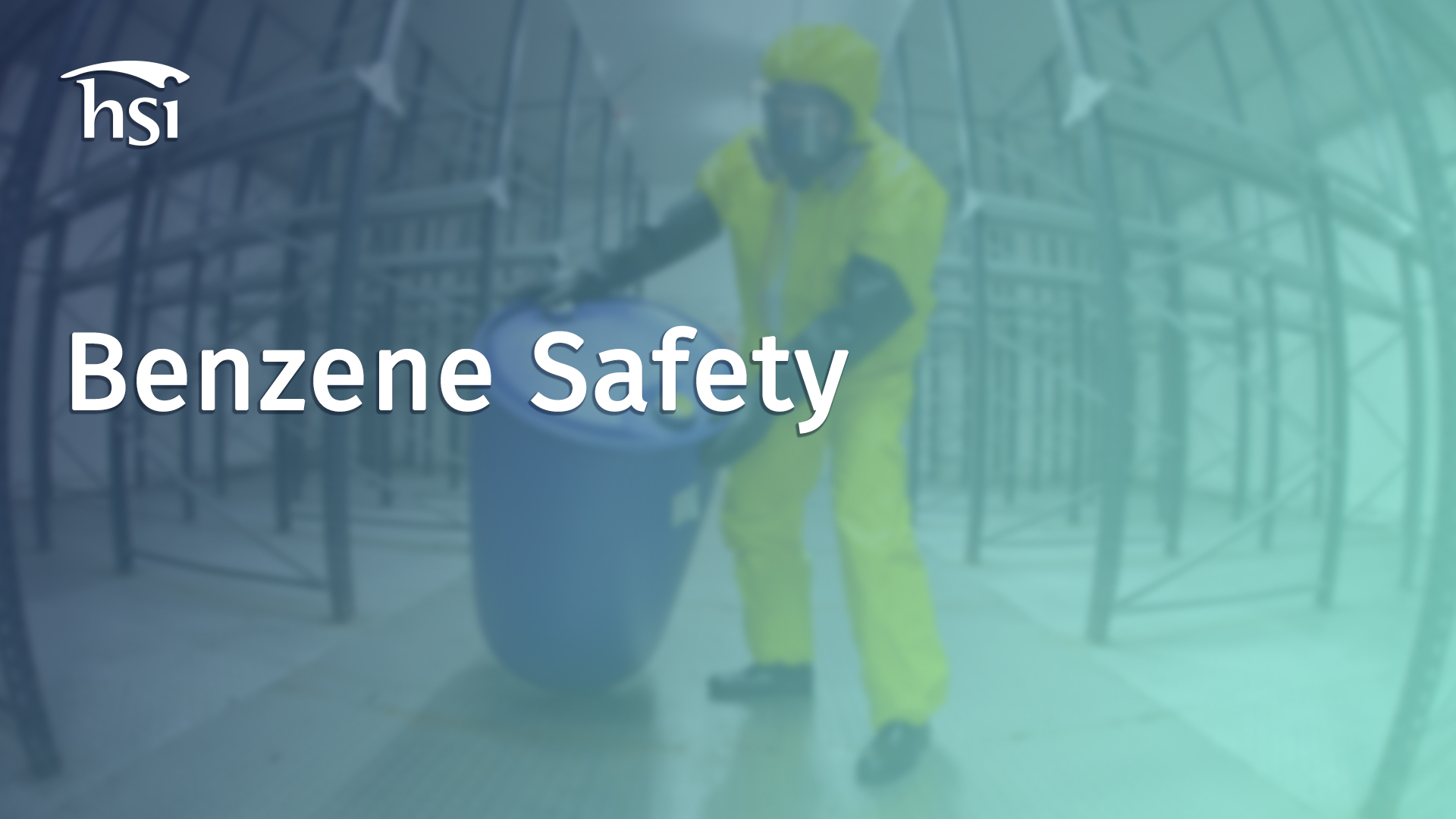 Benzene Safety - HSI