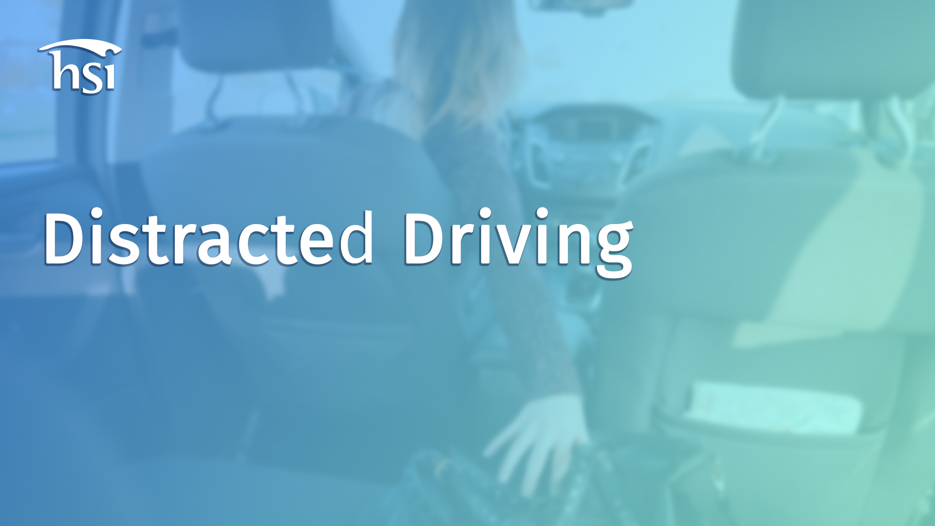 Distracted Driving - HSI