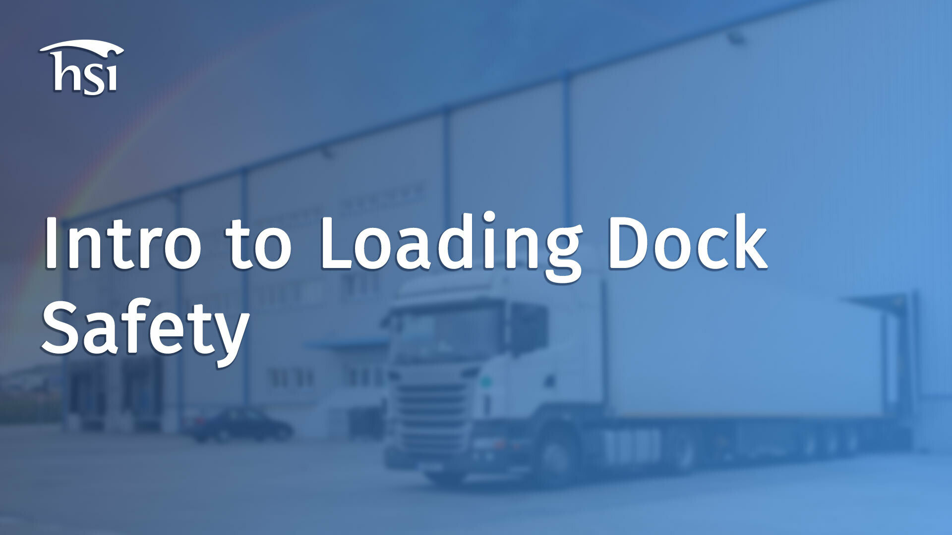 Intro to Loading Dock Safety - HSI