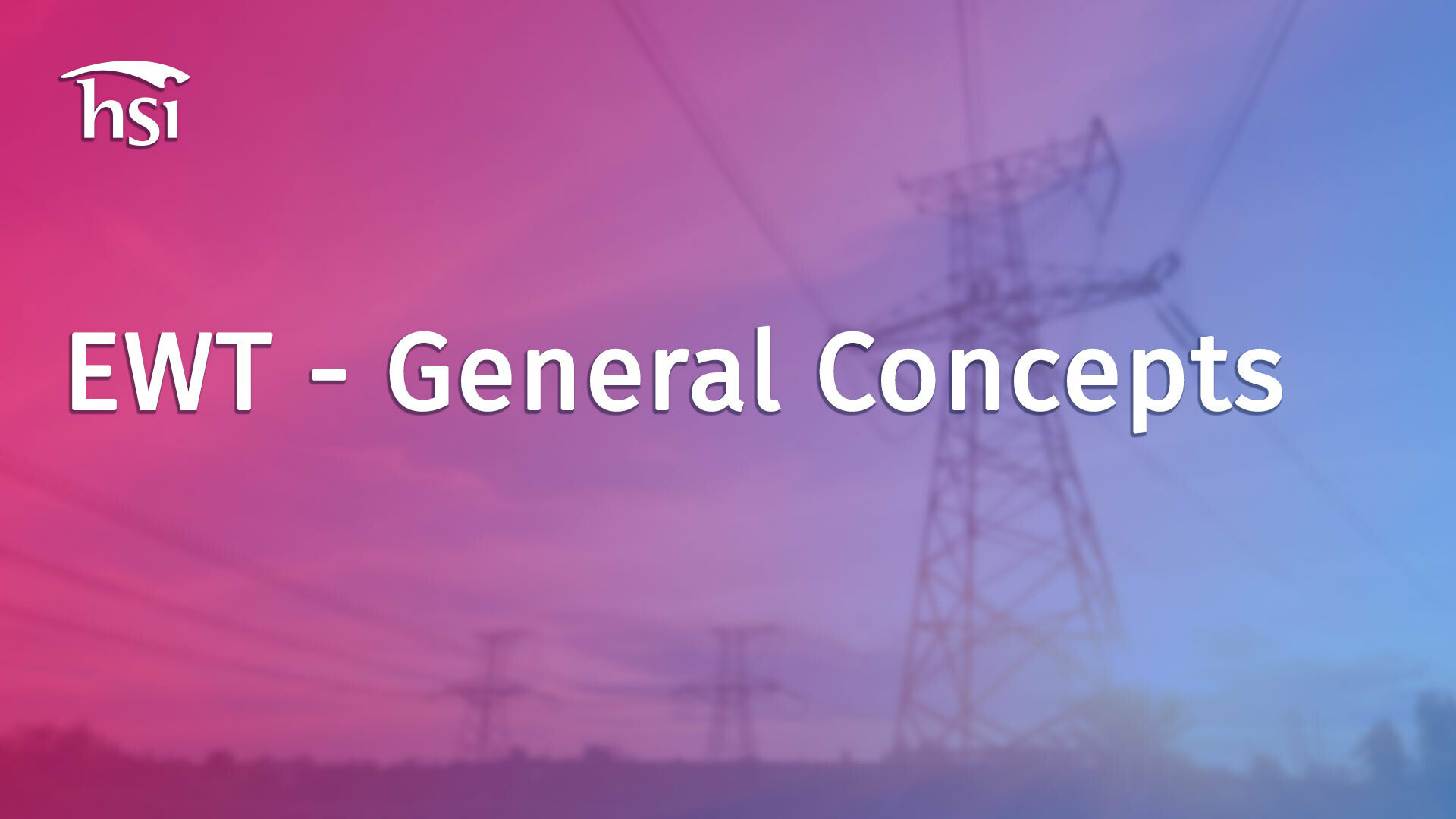 EWT - General Concepts - HSI