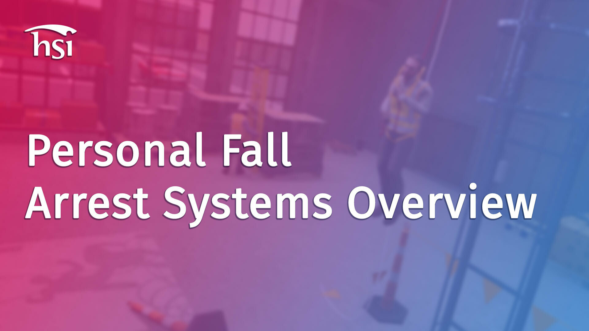 Personal Fall Arrest Systems Overview HSI personal-fall-arrest-systems-overview-hsi
