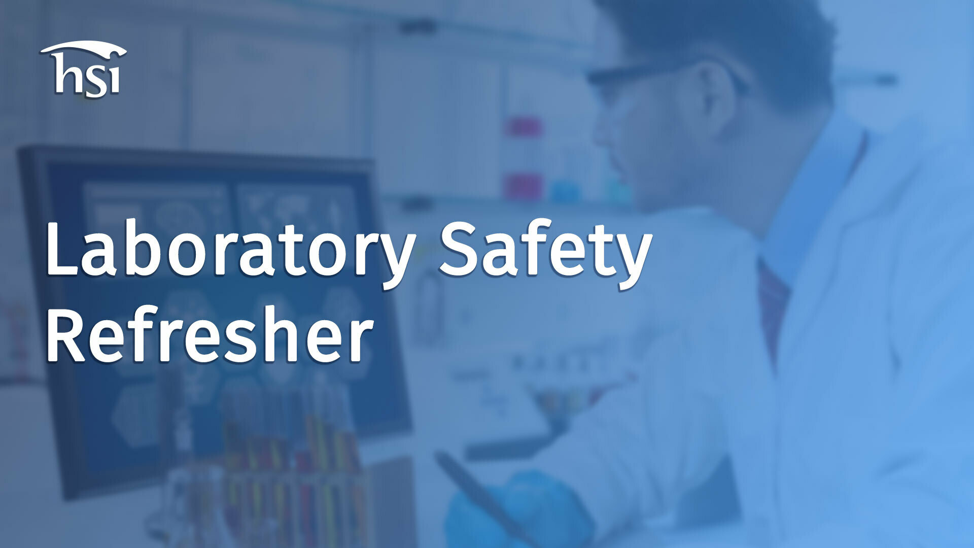 Laboratory Safety Refresher - HSI
