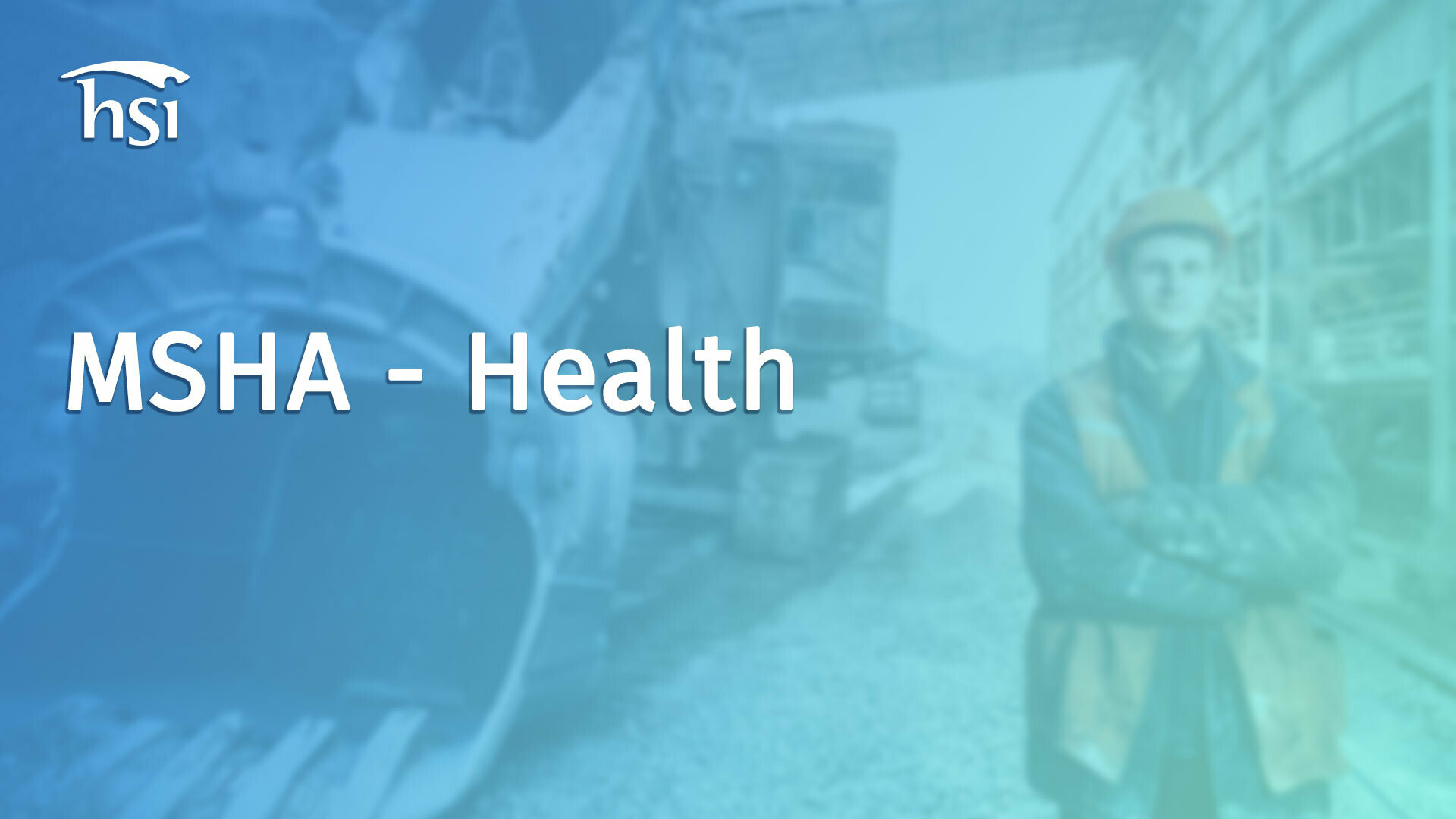 MSHA - Health - HSI