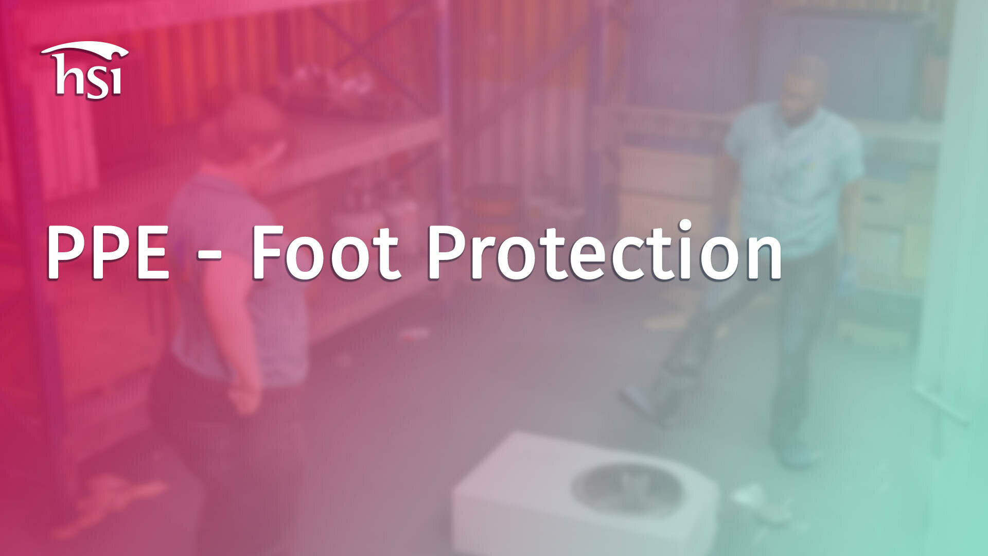 PPE - Foot Protection - HSI