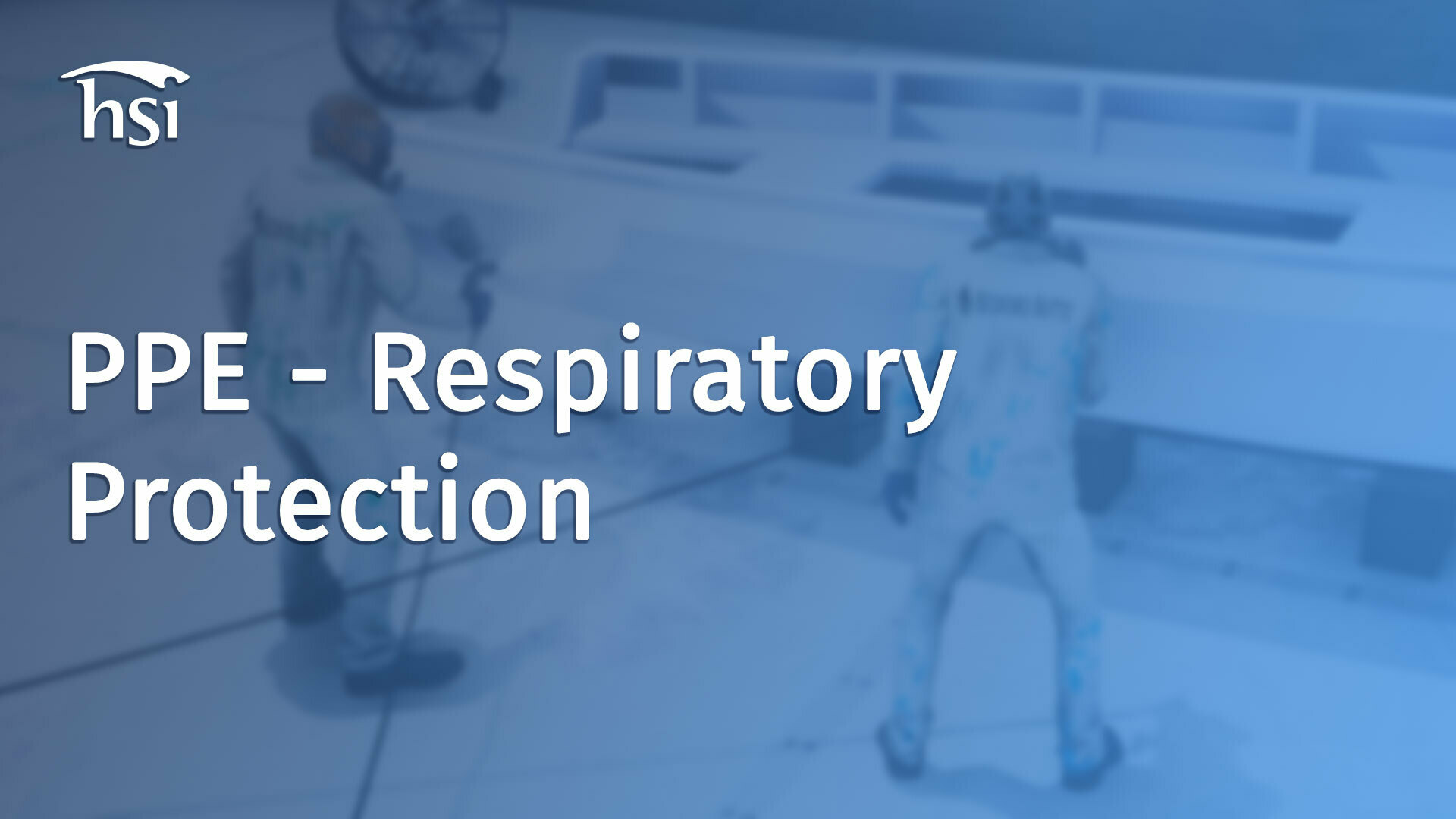 PPE - Respiratory Protection - HSI