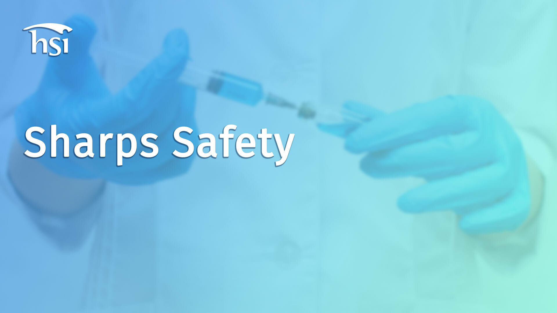 Sharps Safety - HSI