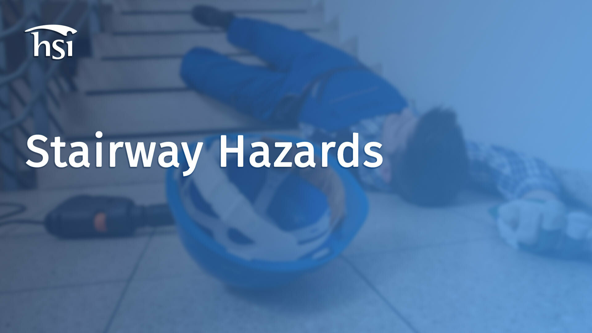 Stairway Hazards - HSI