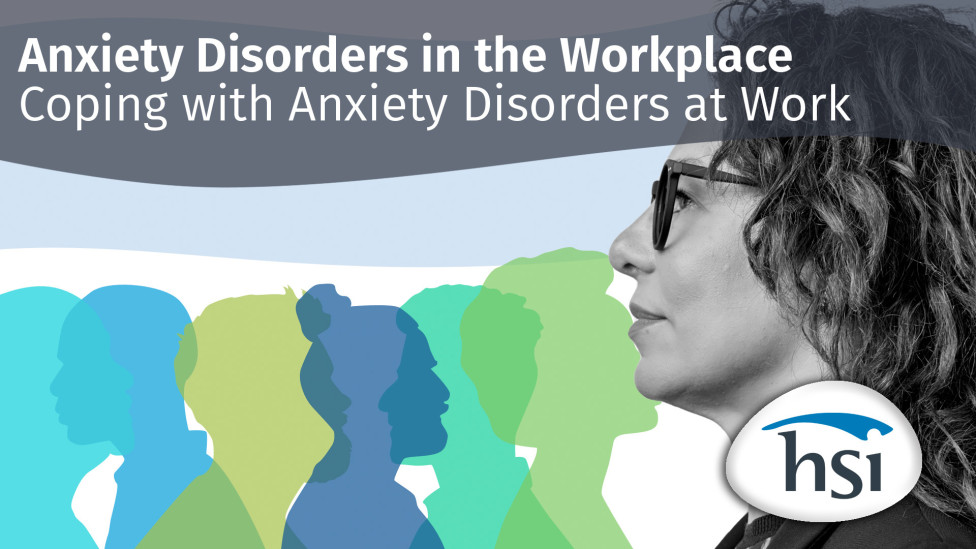 Anxiety Disorders in the Workplace: Coping with Anxiety Disorders at ...