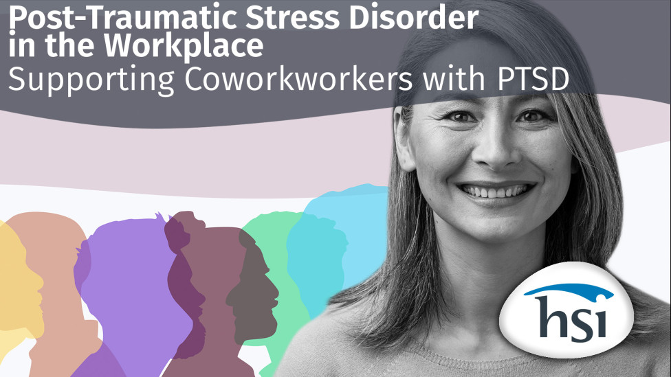Post-Traumatic Stress Disorder in the Workplace: Supporting Coworkers ...