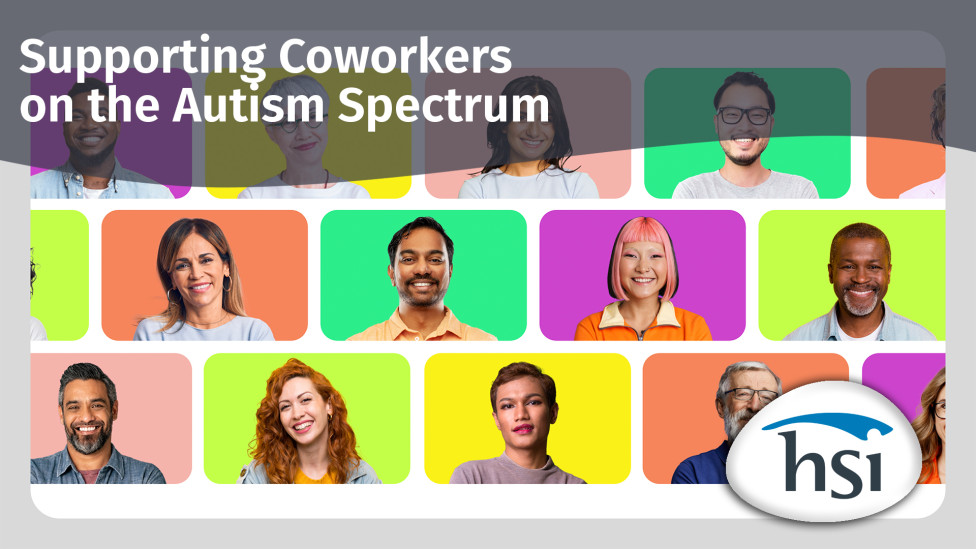 Supporting Coworkers on the Autism Spectrum - HSI