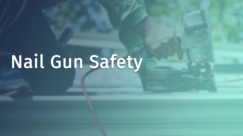 Nail Gun Safety - HSI