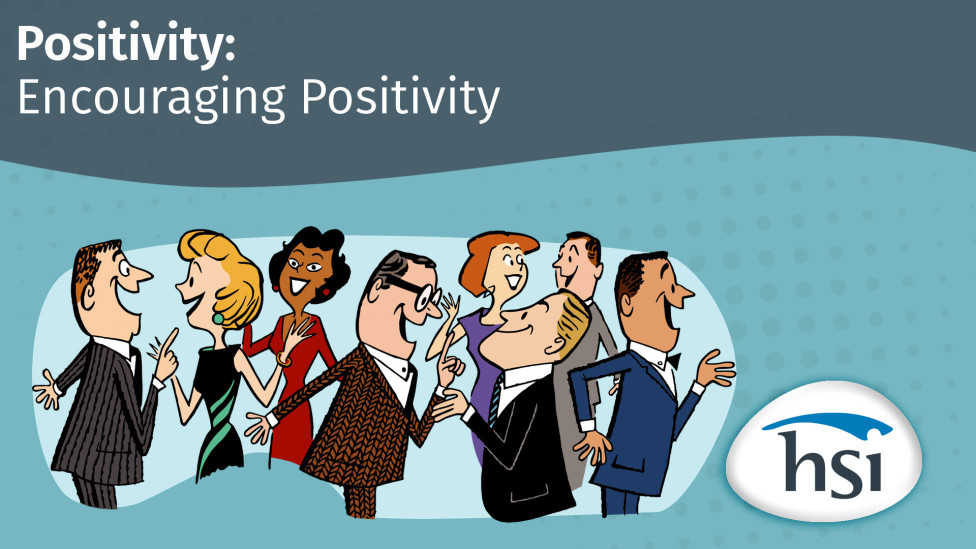 Positivity: 01. Encouraging Positivity - HSI